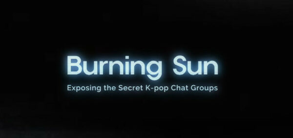 Burning Sun scandal: BBC doc tells story of reporters & victims ...